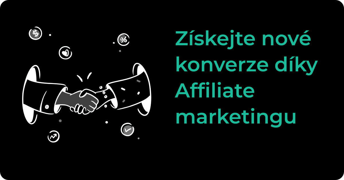Získejte nové konverze přes Affiliate - LeadMarket